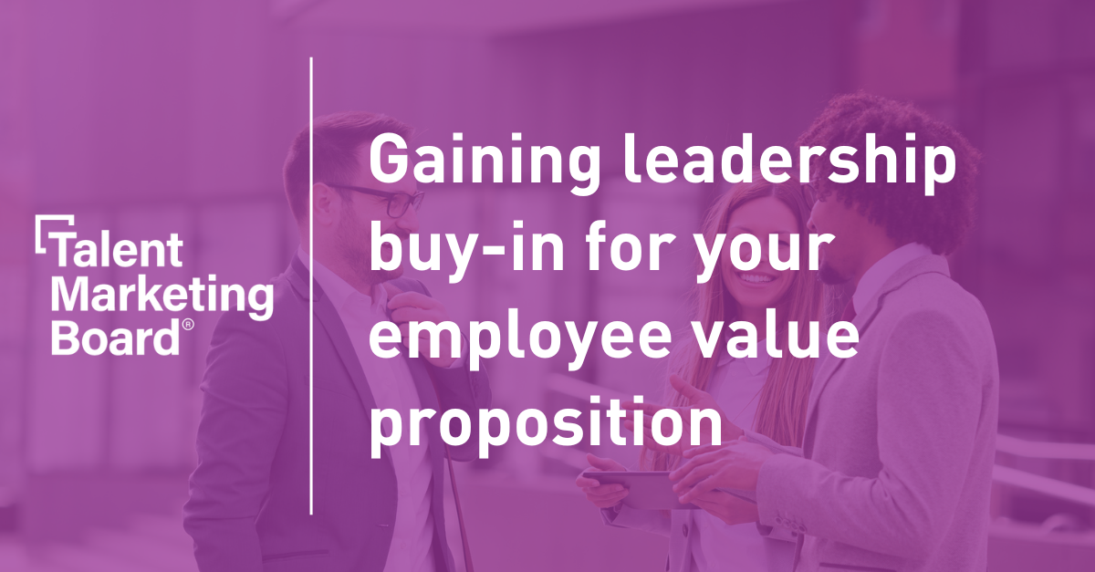 Gaining leadership buy-in for your employee value proposition – Board.org