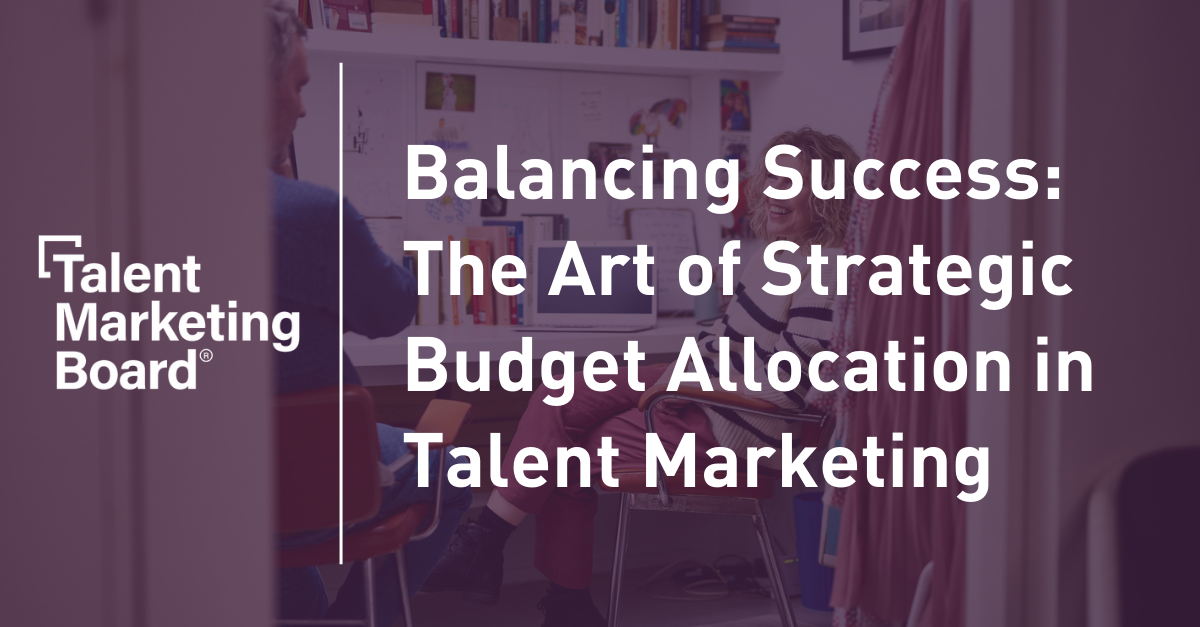 Balancing Success: The Art of Strategic Budget Allocation in Talent ...