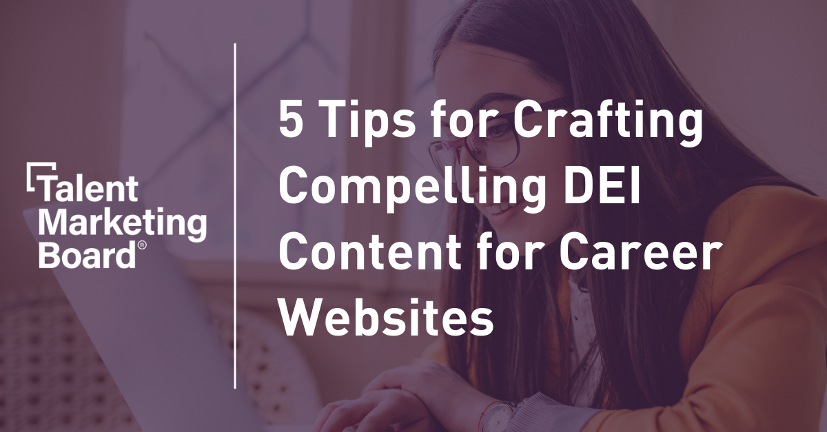 5 Tips for Crafting Compelling DEI Content for Career Websites | Board.org