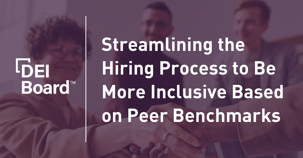 Streamlining the Hiring Process to Be More Inclusive Based on Peer Benchmarks | Board.org