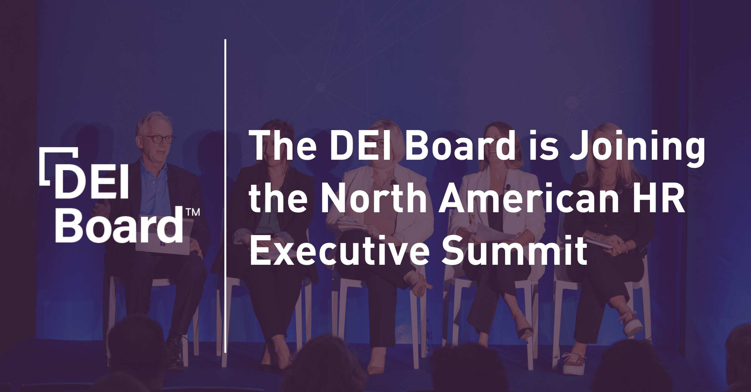 The DEI Board is Joining the North American HR Executive Summit | Board.org