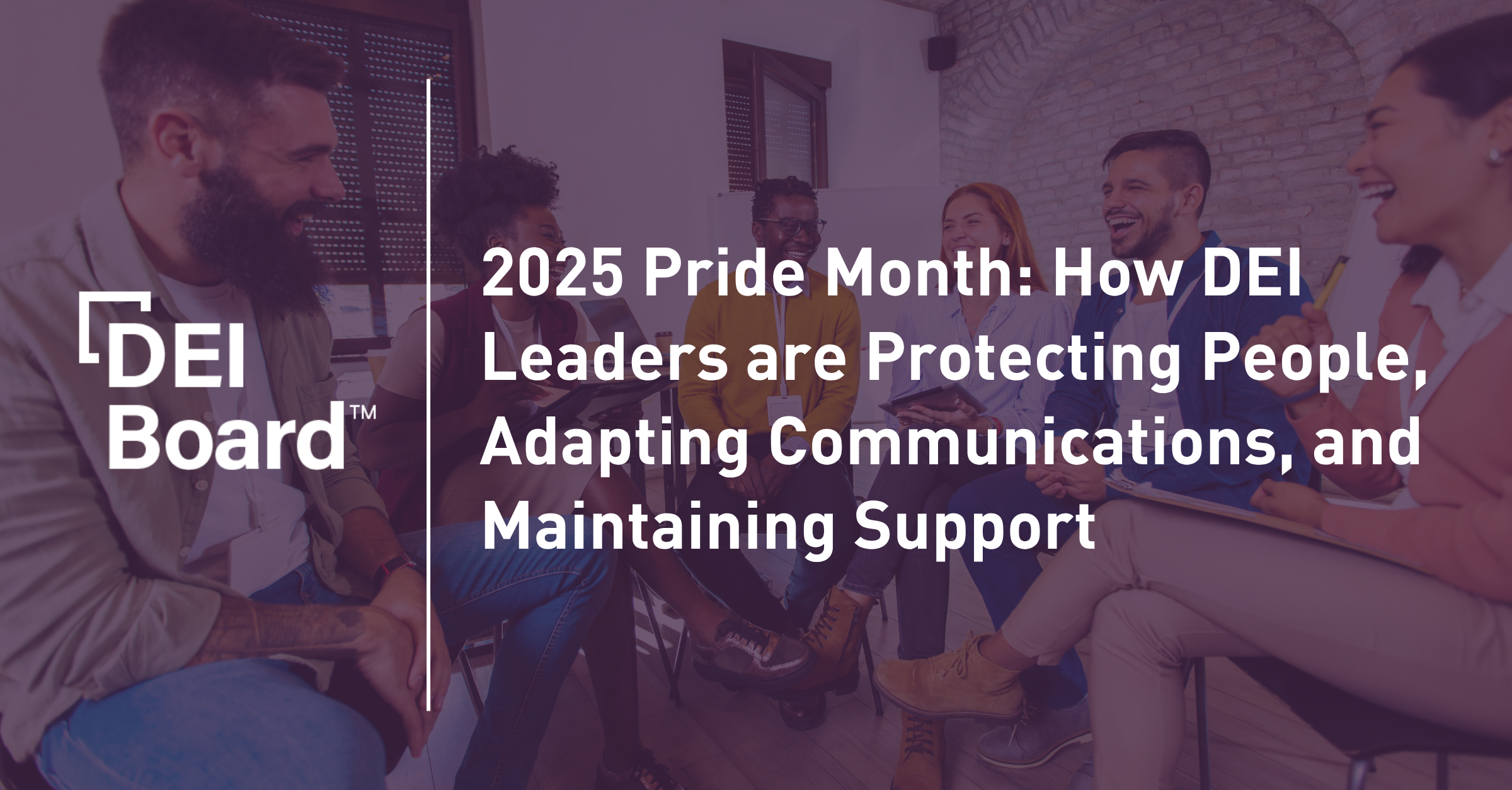 2025 Pride Month: How DEI Leaders are Protecting People, Adapting ...